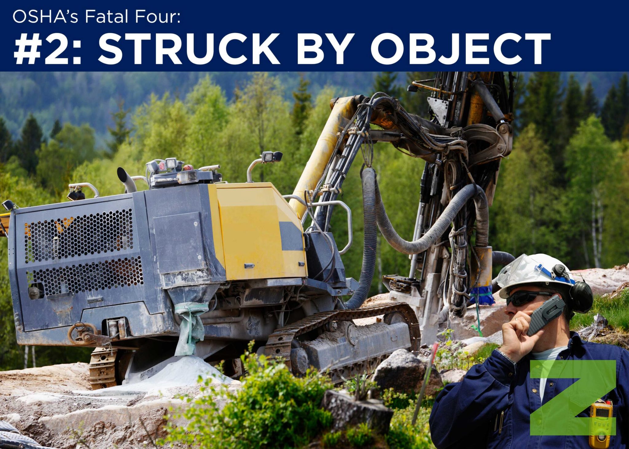 OSHA’s Fatal Four Part 2: Struck By Object - Zorn Insight