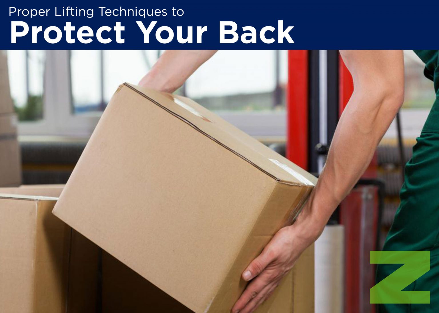 Proper Lifting Techniques to Protect Your Back - Zorn Insight