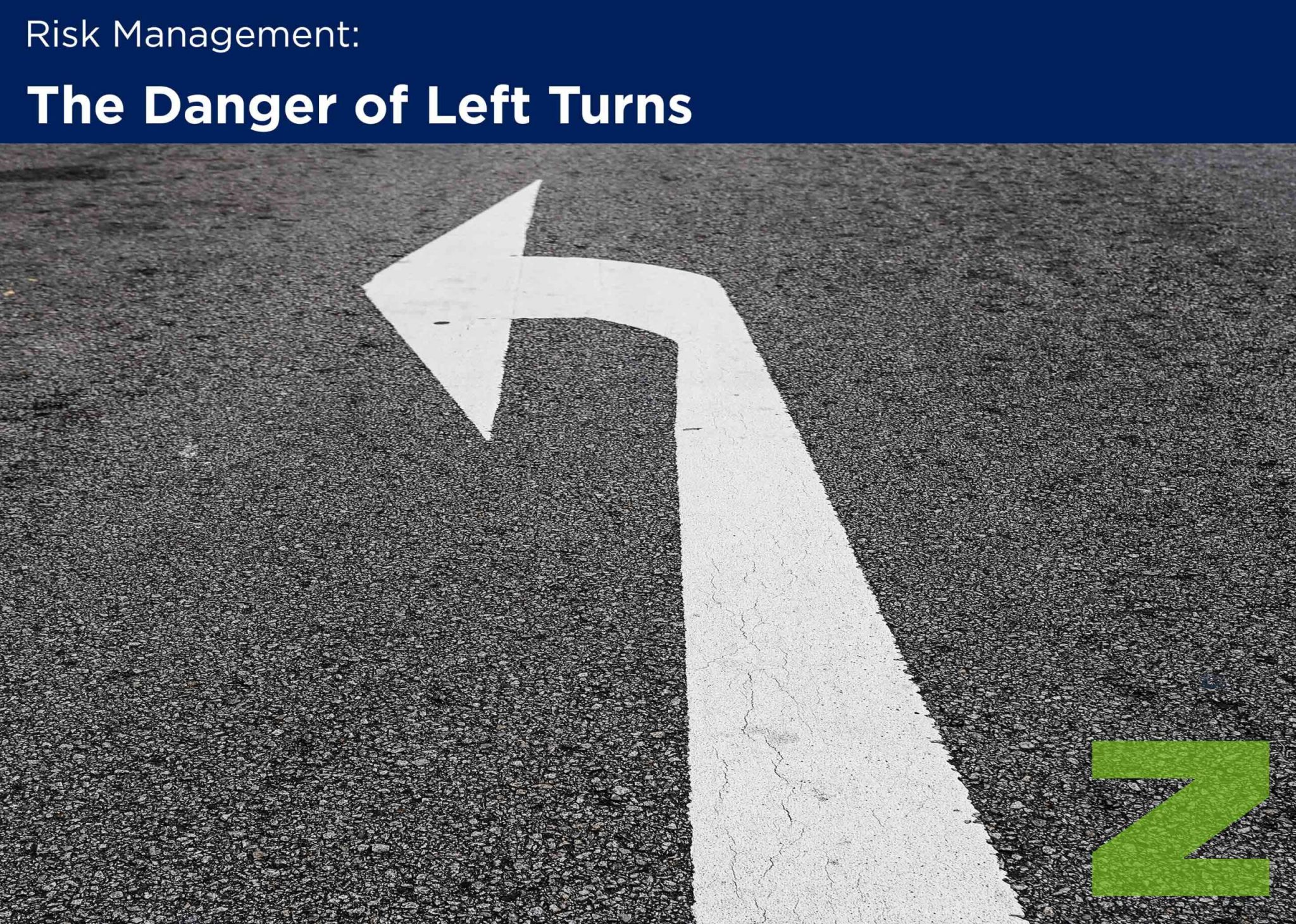 The Danger of Left Turns - Zorn Insight