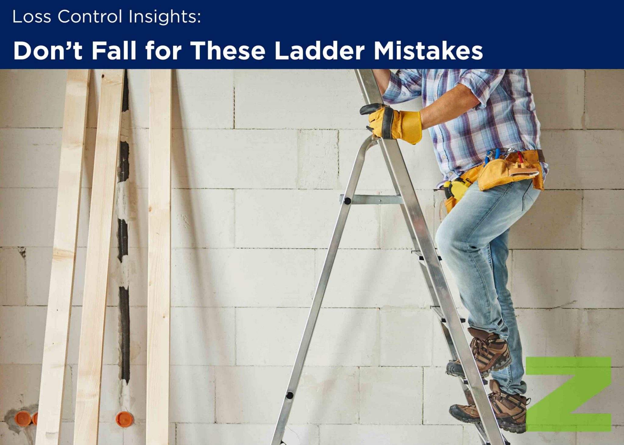 Don’t Fall for These Ladder Mistakes - Zorn Insight