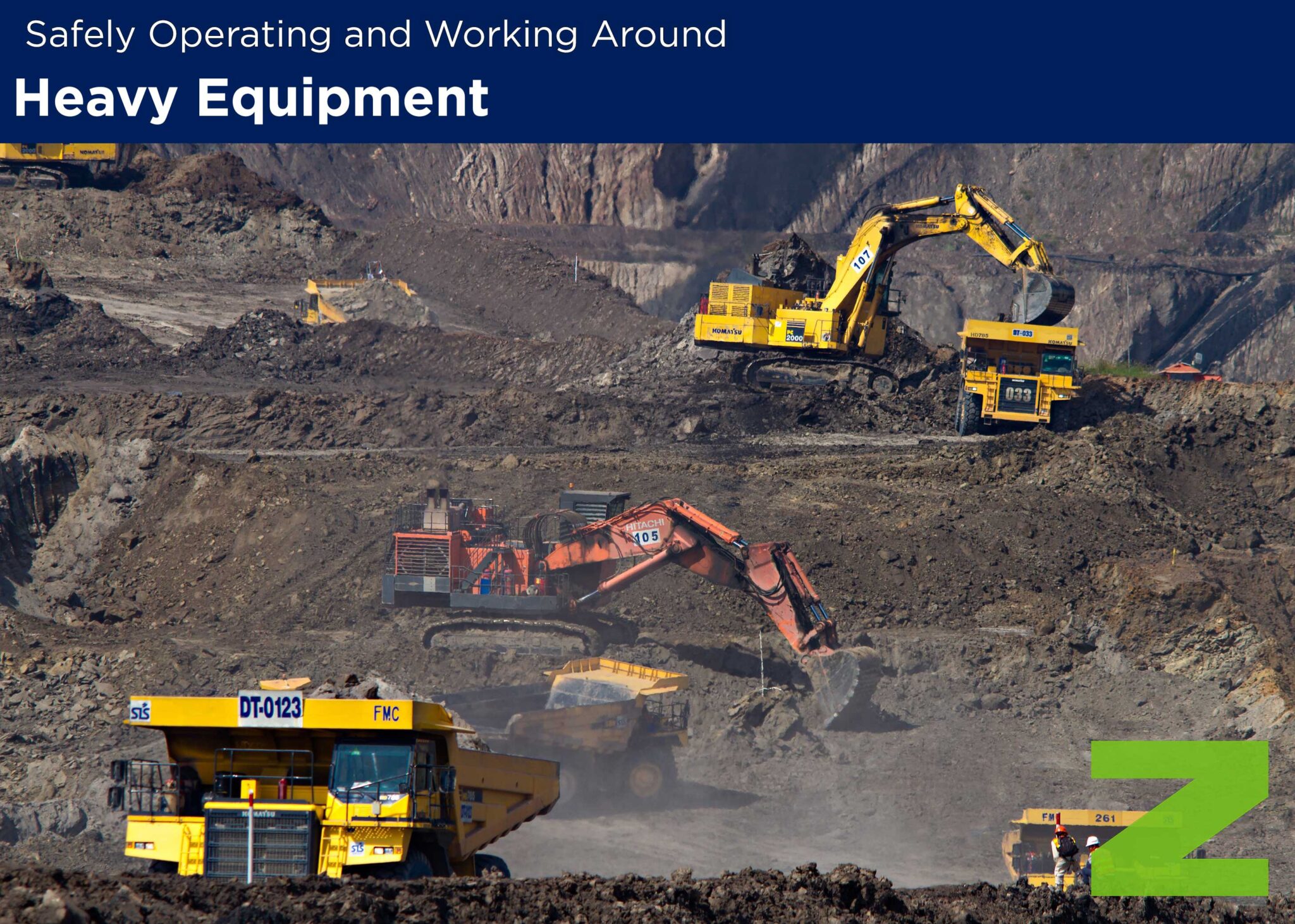 SAFELY OPERATING AND WORKING AROUND HEAVY EQUIPMENT - Zorn Insight